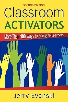 Classroom Activators: More Than 100 Ways to Energize Learners by Gerard ...