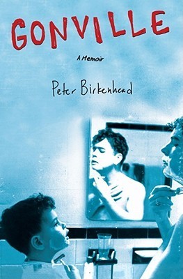 Gonville: A Memoir by Peter Birkenhead | Goodreads