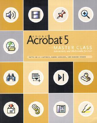 Adobe Acrobat 5 Master Class by Pattie Belle Hastings | Goodreads