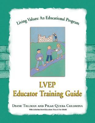 Living Values: An Educational Program Educator Training Guide by Diane ...