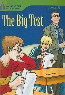 The Big Test: Foundations Reading Library 5 by Rob Waring | Goodreads