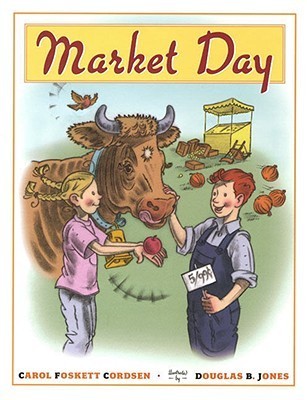 Market Day by Carol Foskett Cordsen | Goodreads