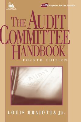 The Audit Committee Handbook (IIA by Louis Braiotta | Goodreads