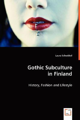 Gothic Subculture in Finland: History, Fashion and Lifestyle by Laura ...