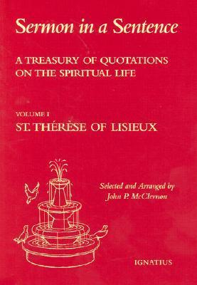 Sermon in a Sentence: A Treasury of Quotes on the Spiritual Life from ...