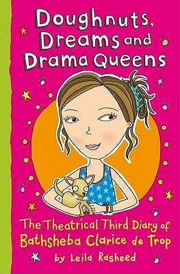 Doughnuts, Dreams and Drama Queens: The Theatrical Third Diary of ...