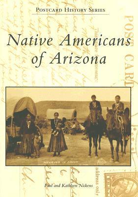 Native Americans of Arizona (AZ) by Paul Nickens | Goodreads