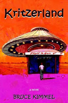 Kritzerland by Bruce Kimmel | Goodreads