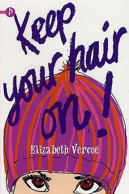 Keep Your Hair On! by Elizabeth Vercoe | Goodreads