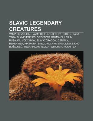Slavic Legendary Creatures: Vampire, Zduha, Vampire Folklore by Region ...