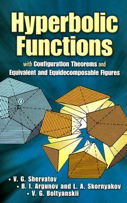 Hyperbolic Functions: with Configuration Theorems and Equivalent and ...