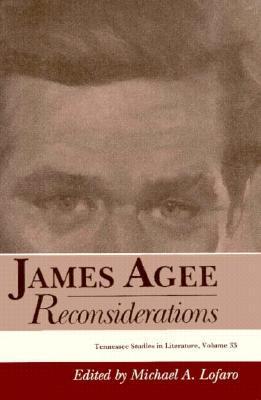 James Agee: Reconsiderations (Volume 33) by Michael A. Lofaro | Goodreads
