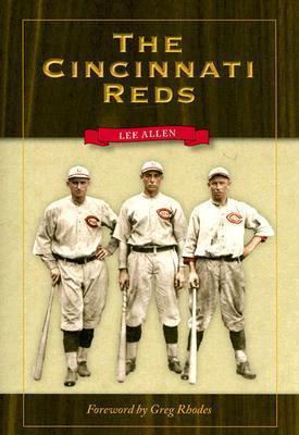 The Cincinnati Reds (Writing Sports) by Lee Allen | Goodreads