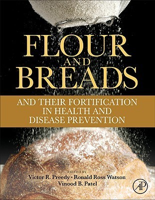 Flour and Breads and their Fortification in Health and Disease ...