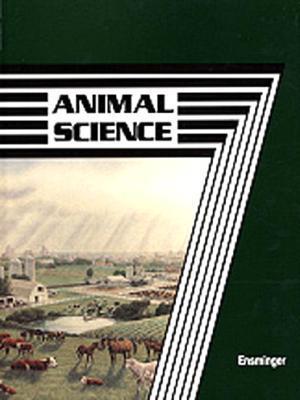 Animal Science (Animal Agriculture Series) by M.E. Ensminger | Goodreads