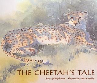 The Cheetah's Tale by Julia Johnson | Goodreads