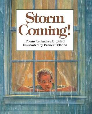 Storm Coming! by Audrey B. Baird | Goodreads