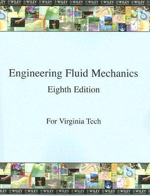 (WCS)Engineering Fluid Mechanics 8th Edition for Virginia Tech by ...
