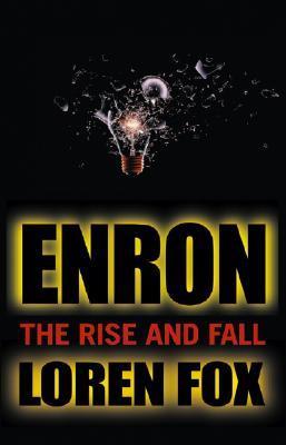 Enron: The Rise and Fall by Loren Fox | Goodreads