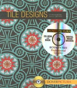 Tile Designs by Dover Publications | Goodreads
