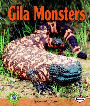 Gila Monsters (Early Bird Nature Books) by Conrad J. Storad | Goodreads