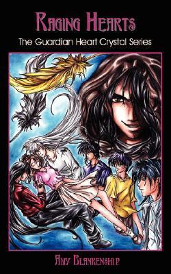 Raging Hearts (The Guardian Heart Crystal, #3) by Amy Blankenship ...