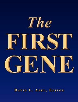 The First Gene: The Birth of Programming, Messaging and Formal Control ...