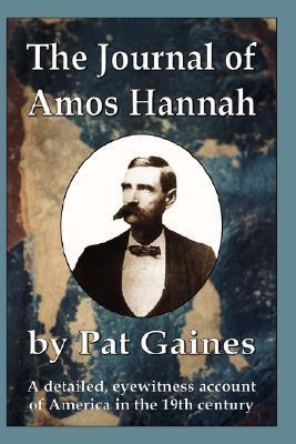 The Journal of Amos Hannah by Pat Gaines | Goodreads