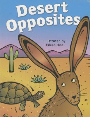 Desert Opposites by Eileen Hine | Goodreads
