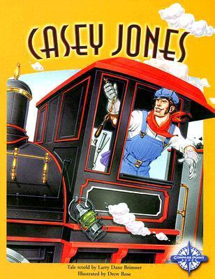 Casey Jones (Tall Tales) by Larry Dane Brimner | Goodreads