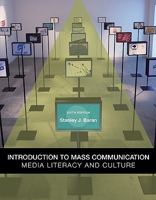 Introduction to Mass Communication: Media Literacy and Culture by ...