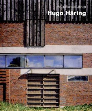 Hugo Haring by Peter Blundell Jones | Goodreads