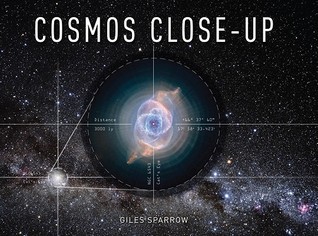 Cosmos Close-Up by Giles Sparrow | Goodreads