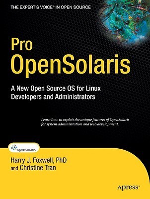 Pro OpenSolaris: A New Open Source OS for Linux Developers and ...