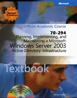 Planning, Implementing, and Maintaining a Microsoft Windows Server 2003 Active Directory ...