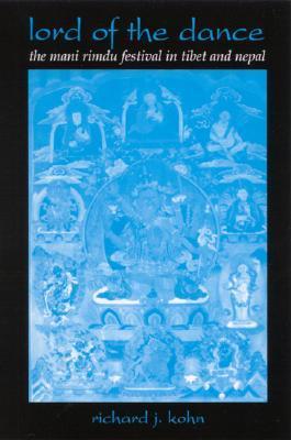 Lord of the Dance: The Mani Rimdu Festival in Tibet and Nepal by ...