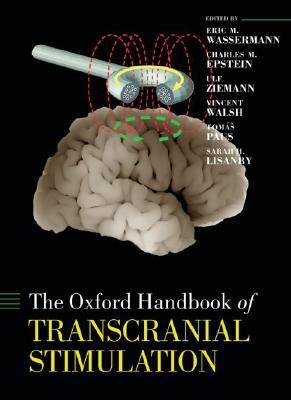 The Oxford Handbook of Transcranial Stimulation by Eric M. Wassermann ...
