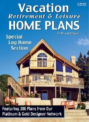 Vacation Retirement & Leisure Home Plans by Susan Barile | Goodreads