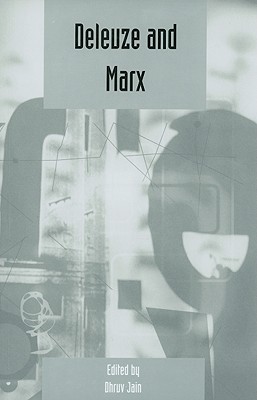 Deleuze and Marx, 2009 Supplement by Dhruv Jain | Goodreads