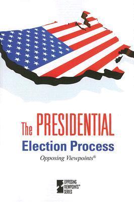The Presidential Election Process by Tom Lansford | Goodreads