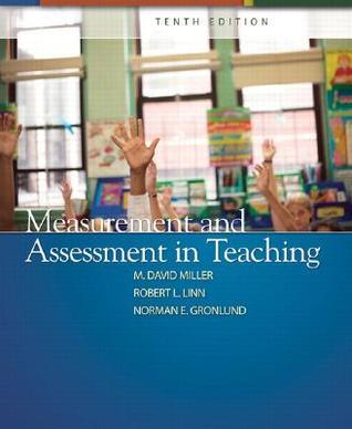 Measurement and Assessment in Teaching by M. David Miller | Goodreads