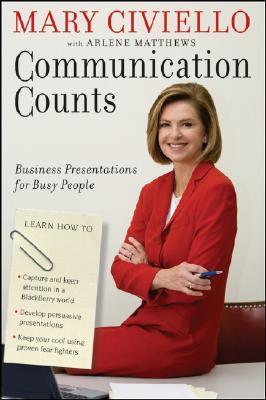 Communication Counts: Business Presentations for Busy People by Mary ...