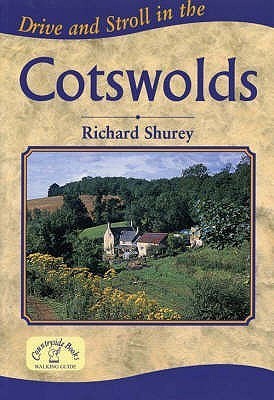 Drive and Stroll in the Cotswolds (Drive & Stroll) by Richard Shurey ...