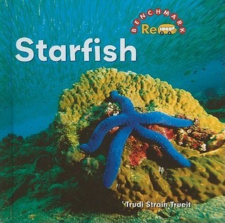 Starfish (Ocean Life) by Trudi Trueit | Goodreads