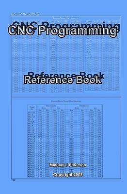 CNC Programming: Reference Book by Michael J. Peterson | Goodreads