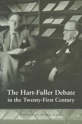 The Hart-Fuller Debate in the Twenty-First Century by Peter Cane ...