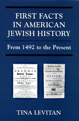 First Facts in American Jewish History: From 1492 to the Present by ...