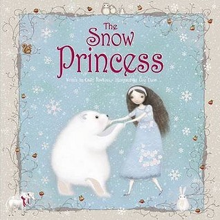 The Snow Princess by Emily Hawkins | Goodreads