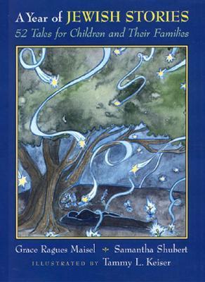 A Year of Jewish Stories: 52 Tales for Young Children and Their ...