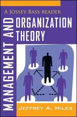 Management and Organization Theory: A Jossey-Bass Reader by Jeffrey A ...
